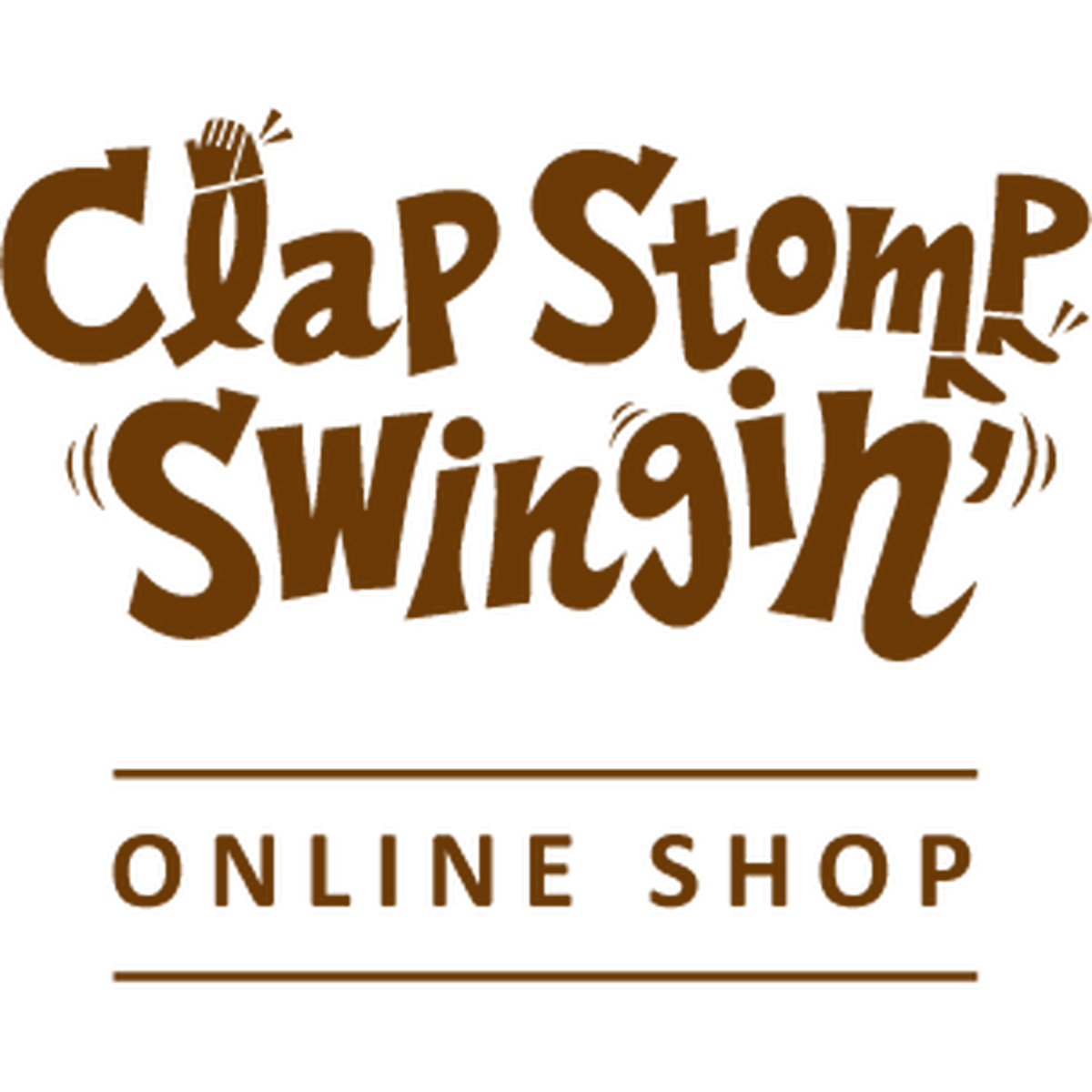 Clap Stomp Swingin'公式オンラインショップ