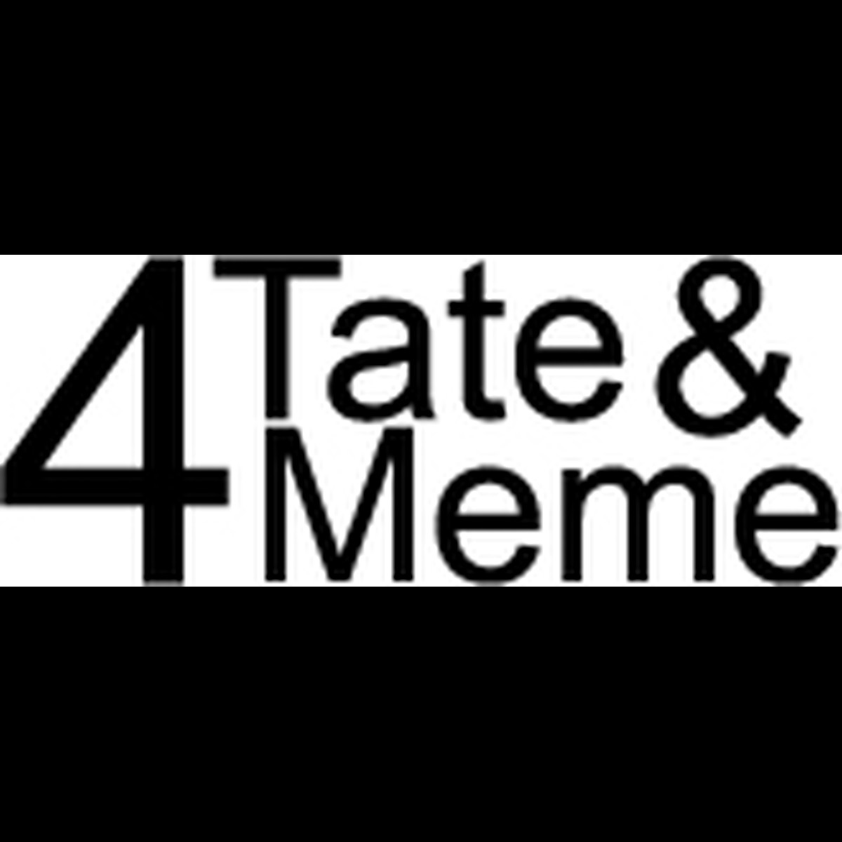 Meme | 4 Tate & Meme