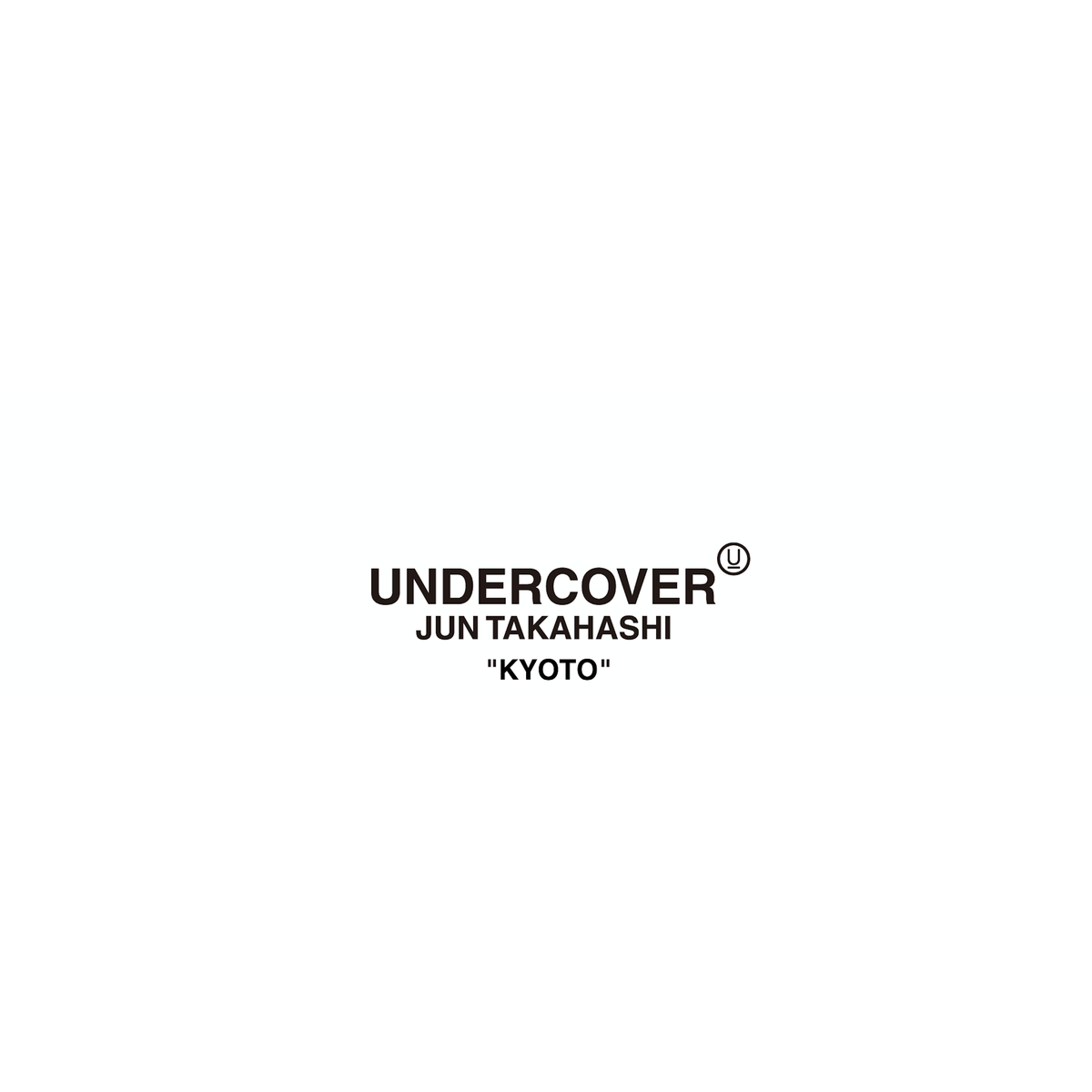 UNDERCOVER | UNDERCOVER KYOTO